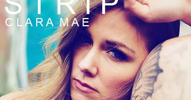 Poptastic Confessions!: Strip by Clara Mae