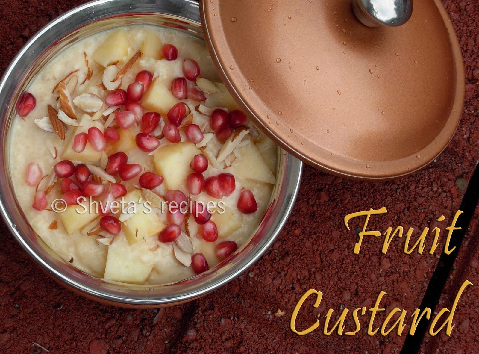 Shveta's Recipes: Fruit Custard