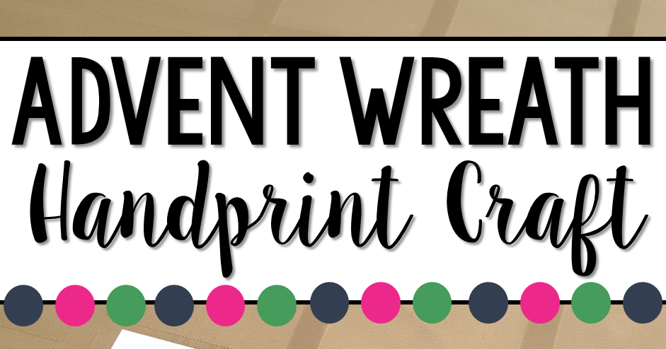 Advent Wreath Handprint Craft | Sara J Creations