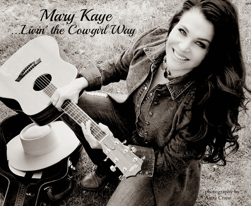 Mary Kaye...Livin' the Cowgirl Way