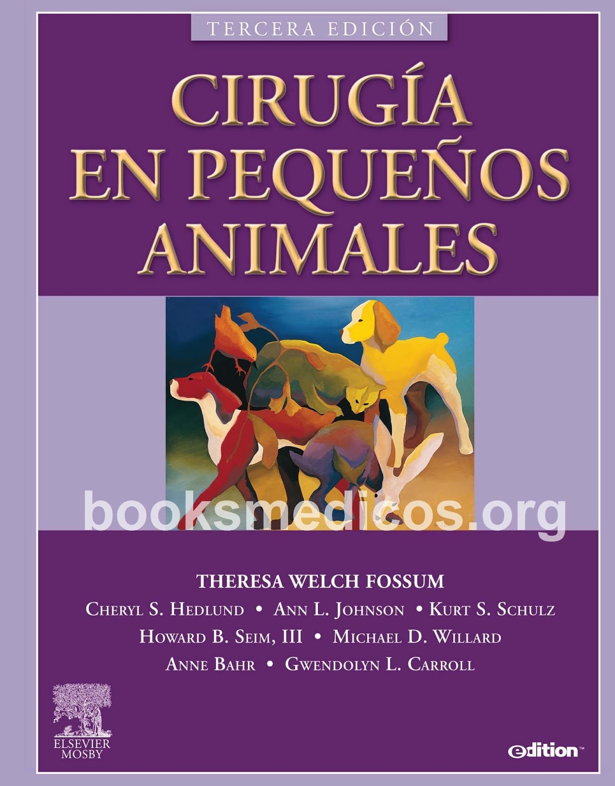 Cirugía en pequeños animales Theresa Welch Fossum | booksmedicos