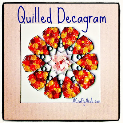 A Crafty Arab: Quilled Decagram