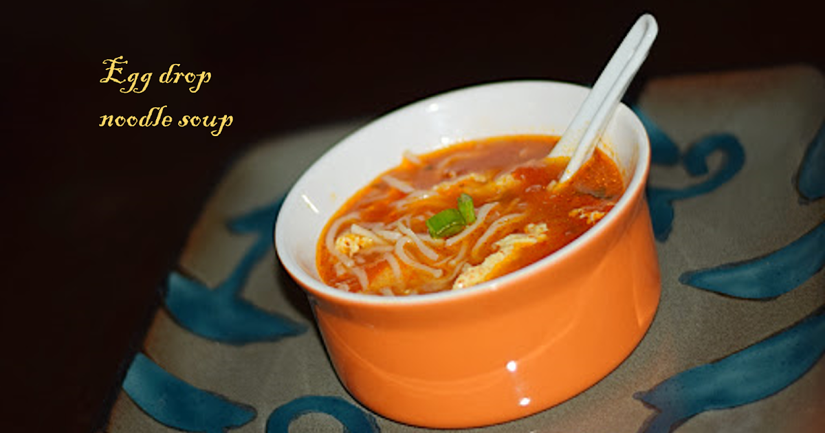 Sarita's Kitchen Blog: Egg drop noodle soup