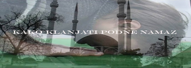 Kako klanjati Podne Namaz