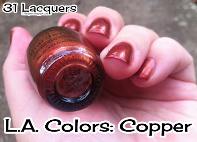 31 Lacquers: Day 8: Metallic - L.A. Colors: Copper