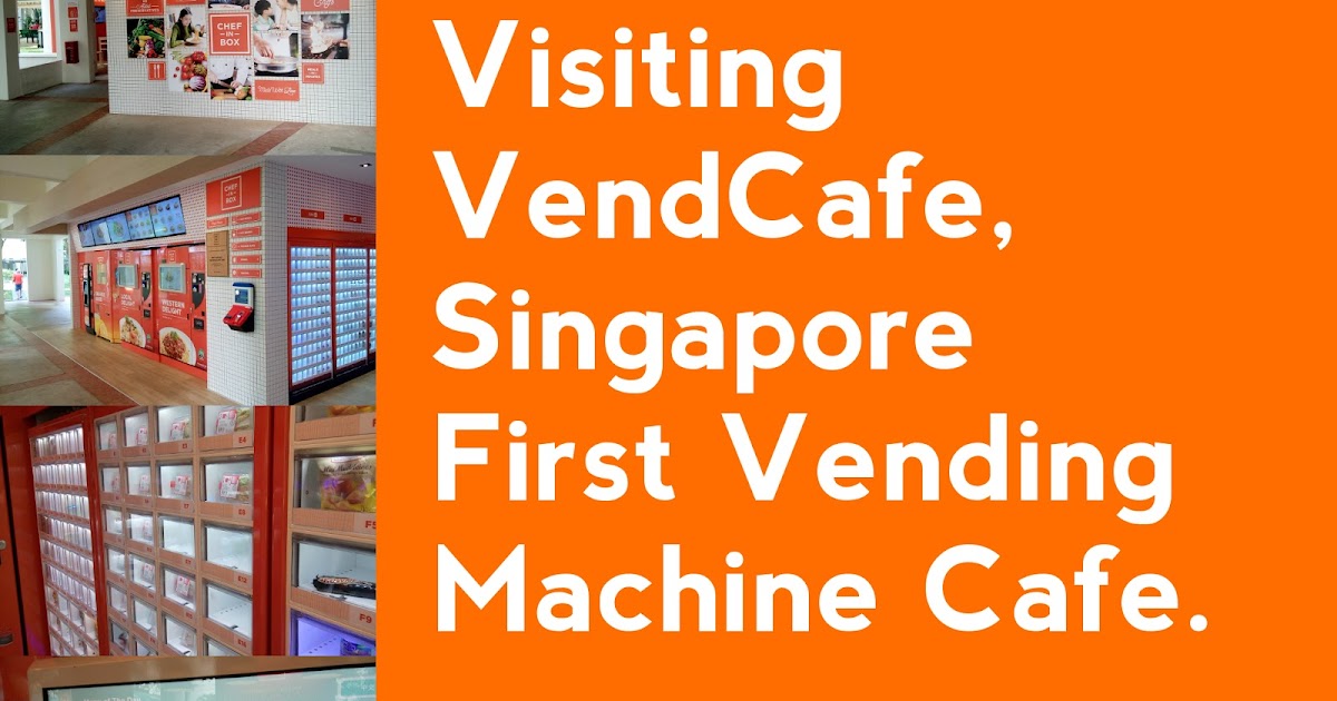 Frenzeelo: Visiting VendCafe, Singapore's First Vending Machine Cafe