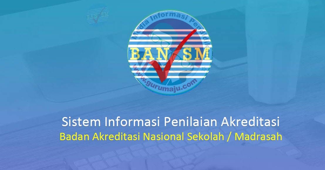 Cara Menggunakan Aplikasi SisPenA untuk Akreditasi Sekolah - SIAP UJIAN