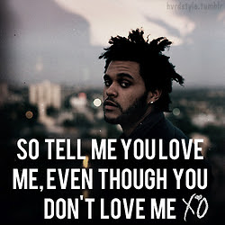 The weeknd quotes about love | Quotes Ring