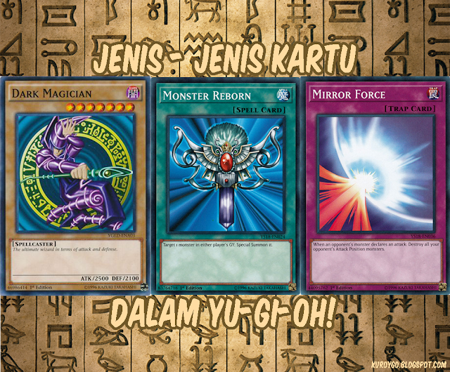 Jenis - Jenis Kartu dalam Yu-Gi-Oh! - KuroYGO
