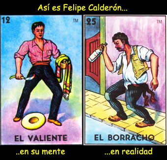 Non Plus Dogma: Felipe Calderón: El presidente valiente