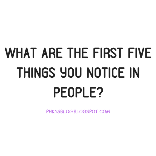WHAT ARE THE FIRST FIVE THINGS YOU NOTICE IN PEOPLE? - Victoria Oyedepo ...