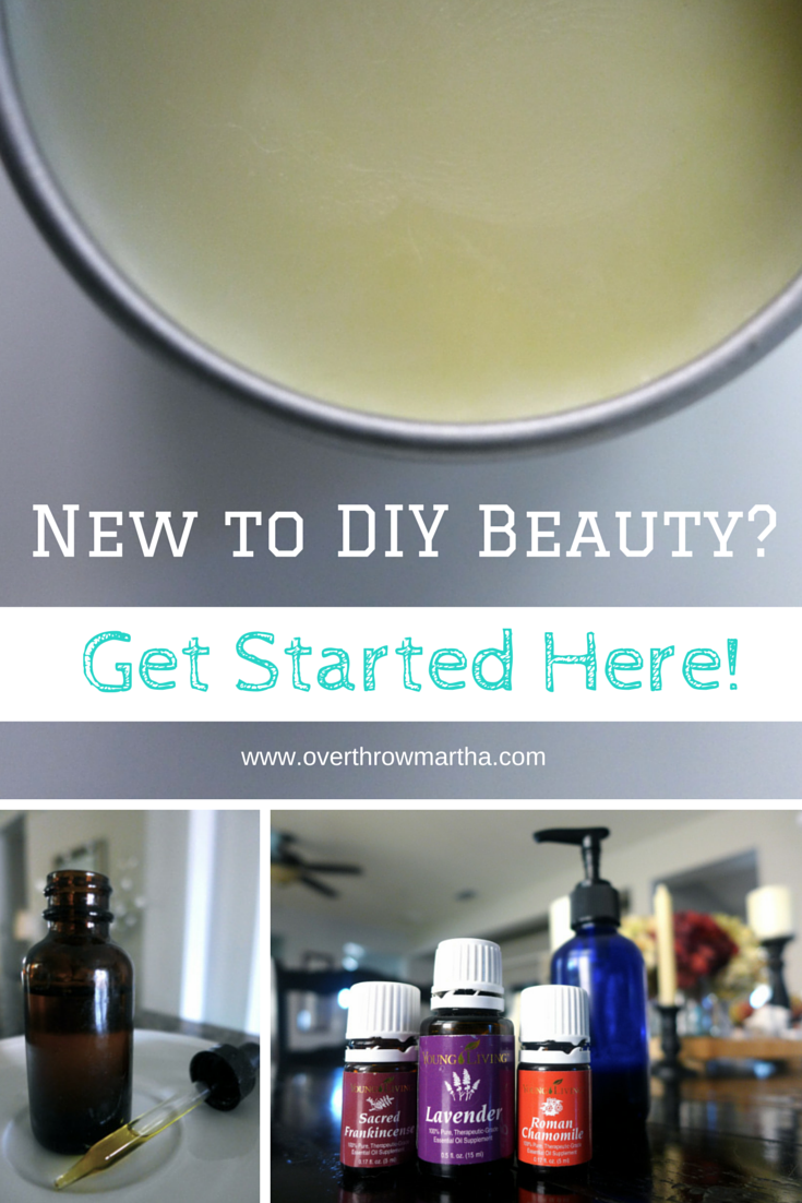 DIY Beauty Basics 101 - Overthrow Martha