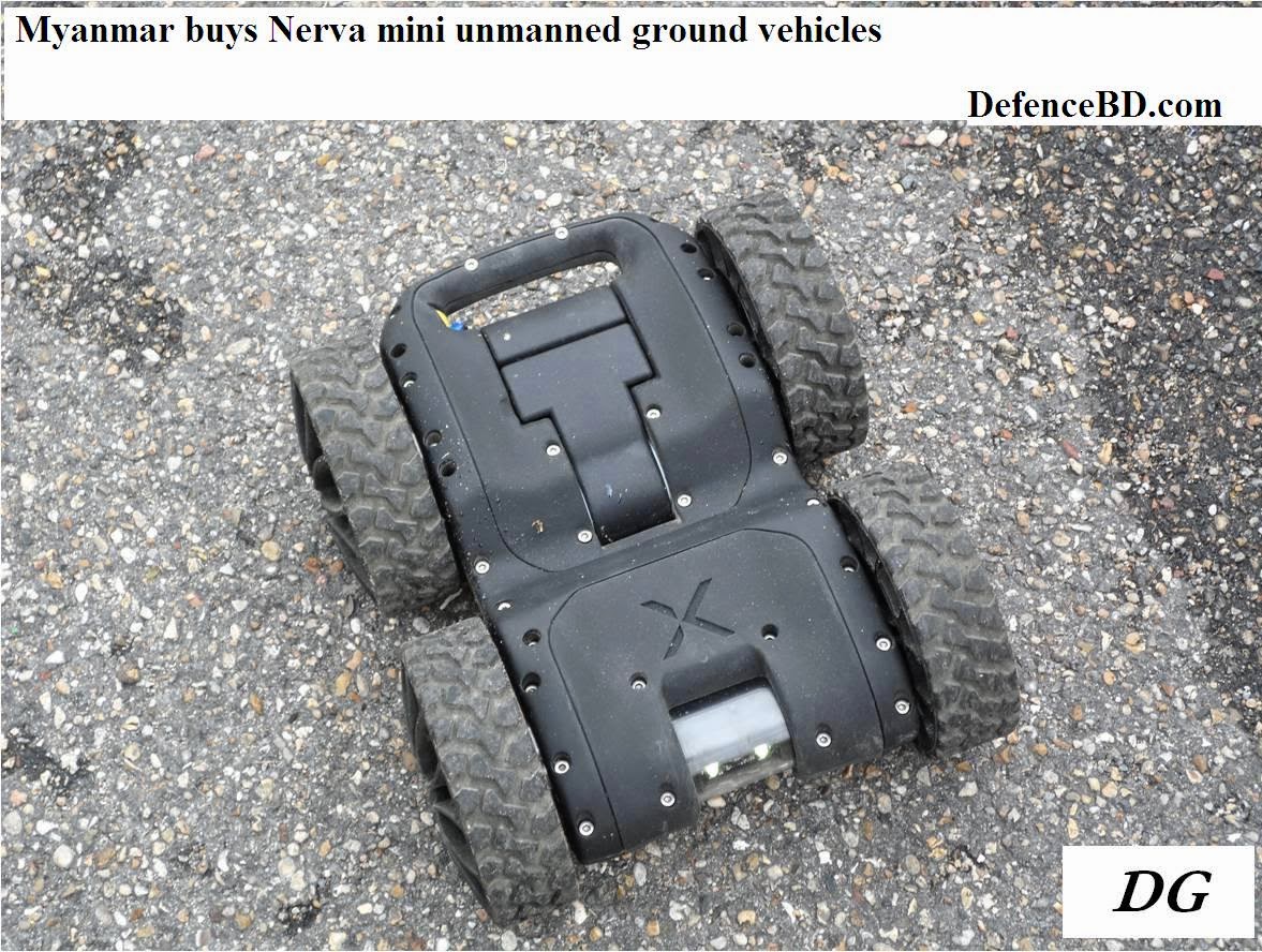 Myanmar buys Nerva Unmanned Ground Vehicle UGV - Bangladesh Defence