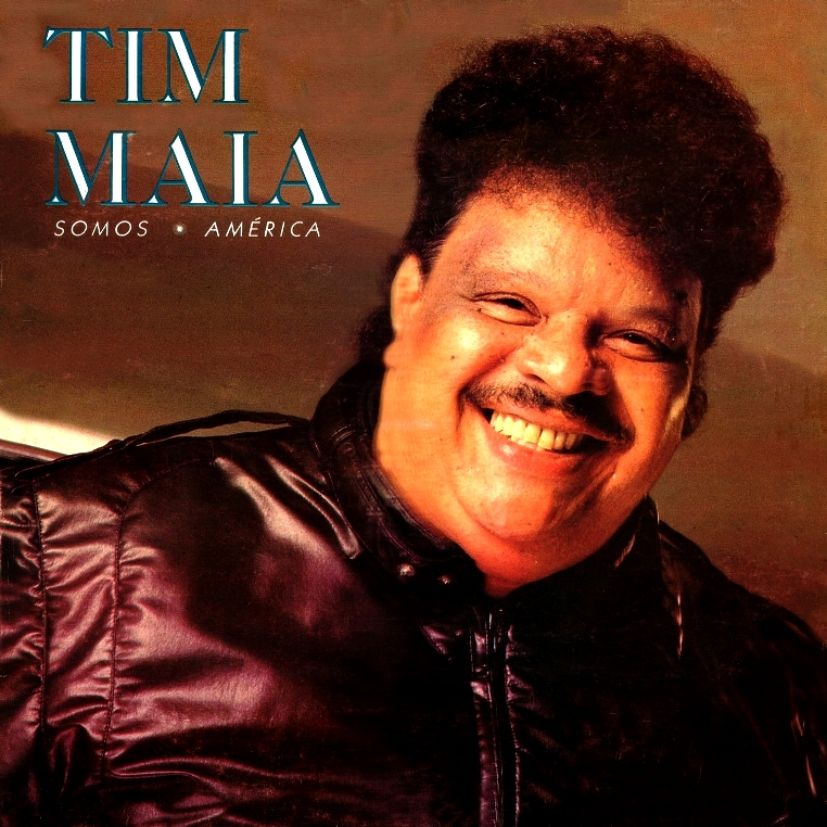Música com Arte: Tim Maia - Somos América (1987)