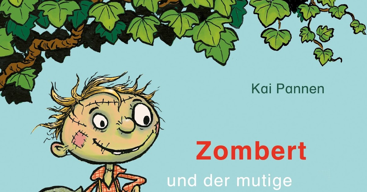 Buchverzueckt: Zombert und der mutige Angsthase von Kai Pannen