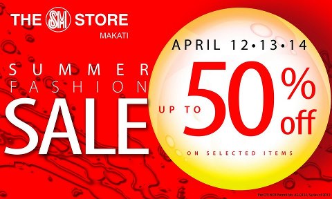 Manila Shopper: SM Makati Summer Fashion Sale: Apr 2013