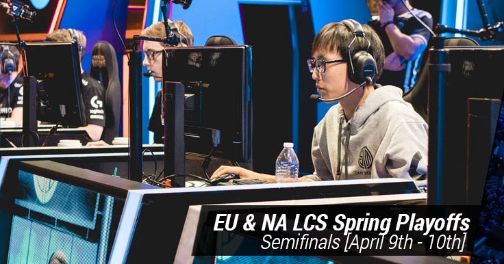 Surrender at 20: EU & NA LCS Spring Playoffs Semifinals [April 9th - 10th]