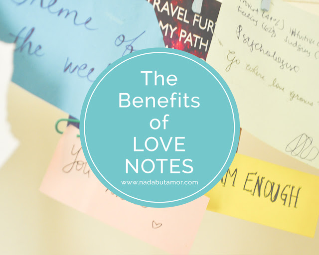 The Benefit of Love Notes | Nada Más Que Amor
