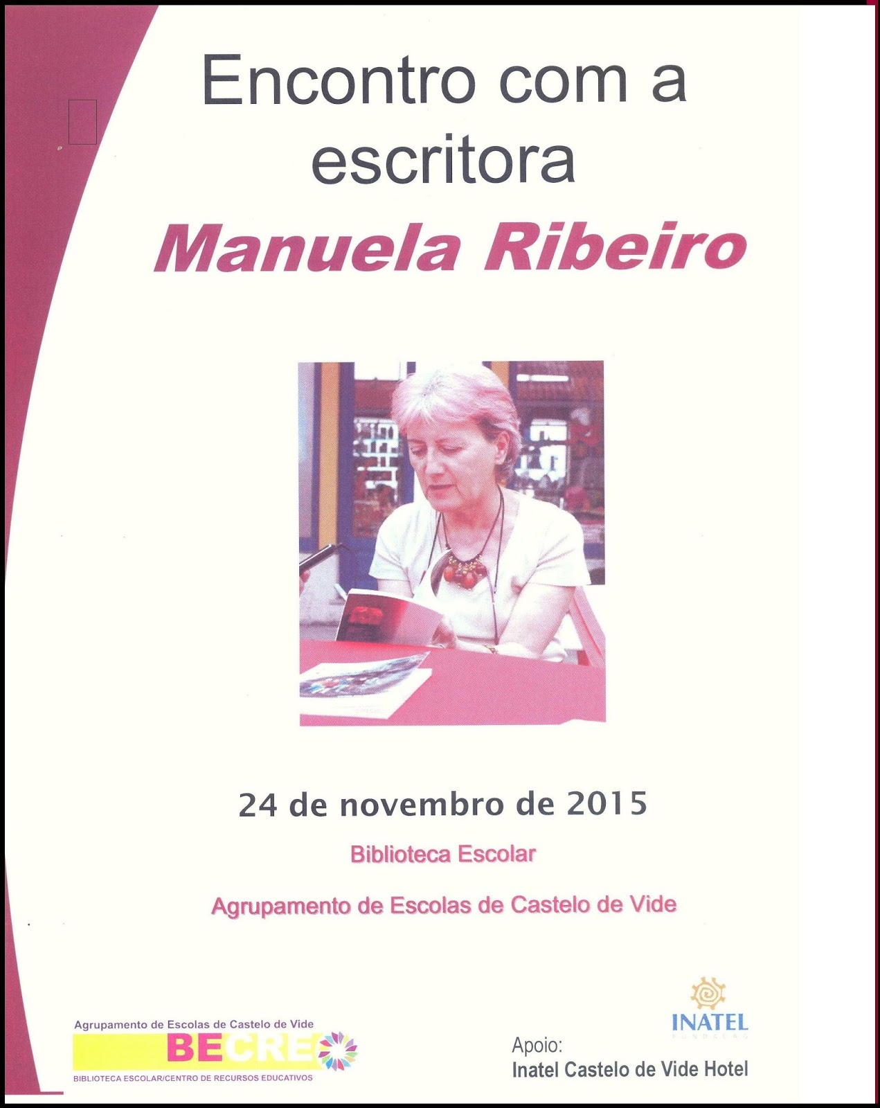 Garcia D'Orta Biblioteca Escolar: Encontro com a escritora Manuela Ribeiro