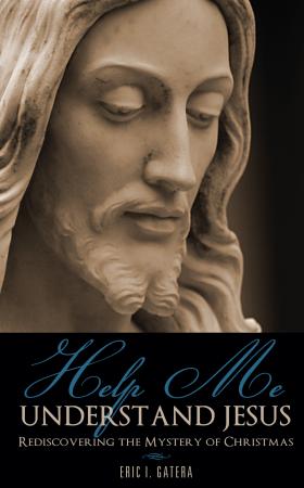 Help Me Understand: HELP ME UNDERSTAND JESUS (update)