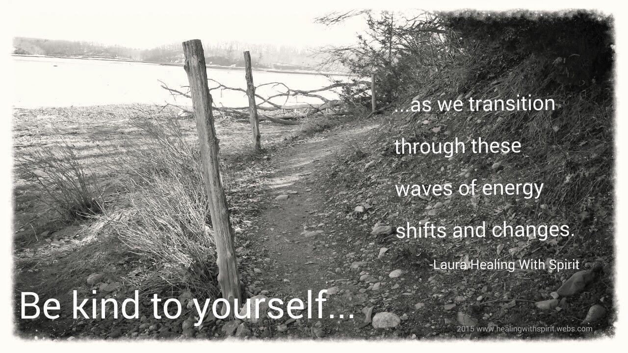 Spiritual Reflections From A Spiritual Medium: Be Kind To Yourself As ...