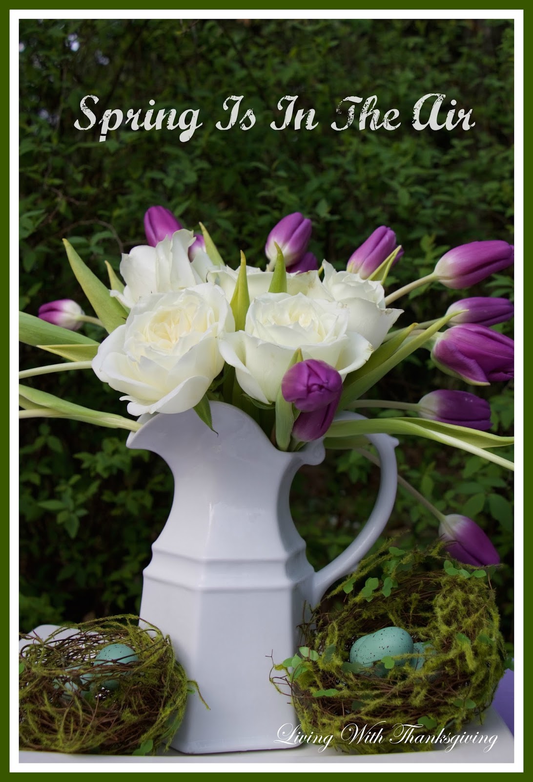 Spring Is In The Air - Living With Thanksgiving