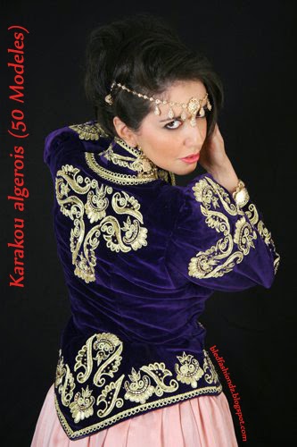La Mode Algérienne: Karakou algerois (50 Modeles)