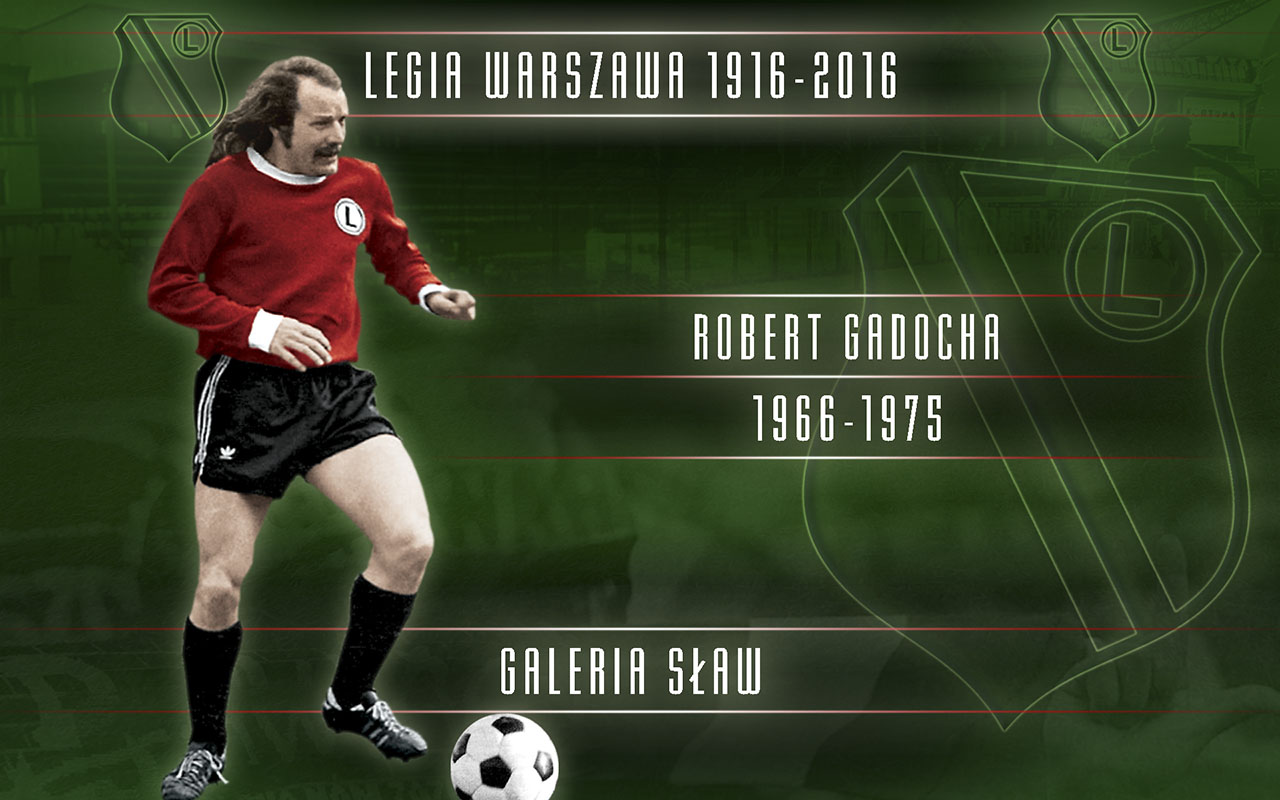 FotoGrafika Legia Warszawa 1916-2016: ROBERT GADOCHA