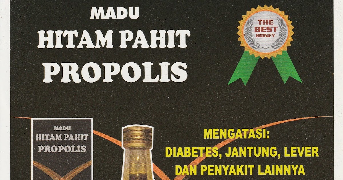PRIMA HERBAL YOGYAKARTA: MANFAAT MADU HITAM PAHIT PLUS PROPOLIS PRIMA