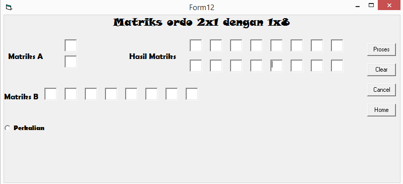 PERHITUNGAN MATRIKS MENGGUNAKAN VISUAL BASIC | Fifteen