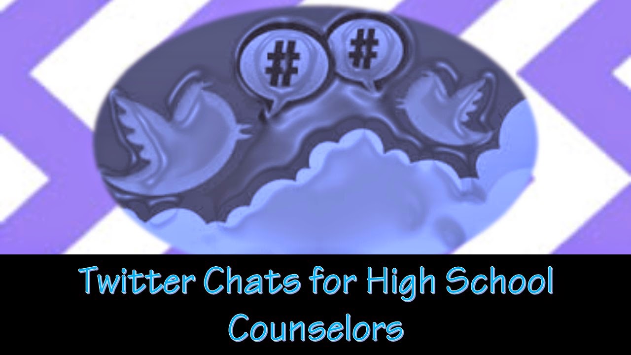 Twitter Chats for High School Counselors