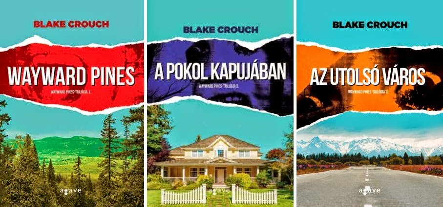 Blake Crouch: Wayward Pines (Wayward Pines-trilógia 1.)