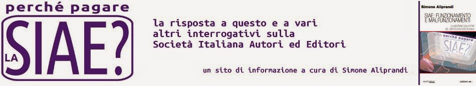 Perchè pagare la Siae?: Le procedure dettate da SIAE per il recupero ...