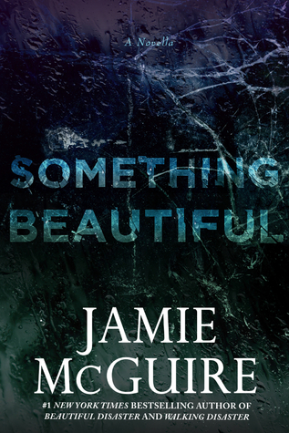 Café librero: Something Beautiful de Jamie McGuire