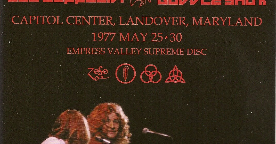 Bootradr's Blind Boot Blog: Led Zeppelin: 1977-05-25 Landover, MD (FLAC ...