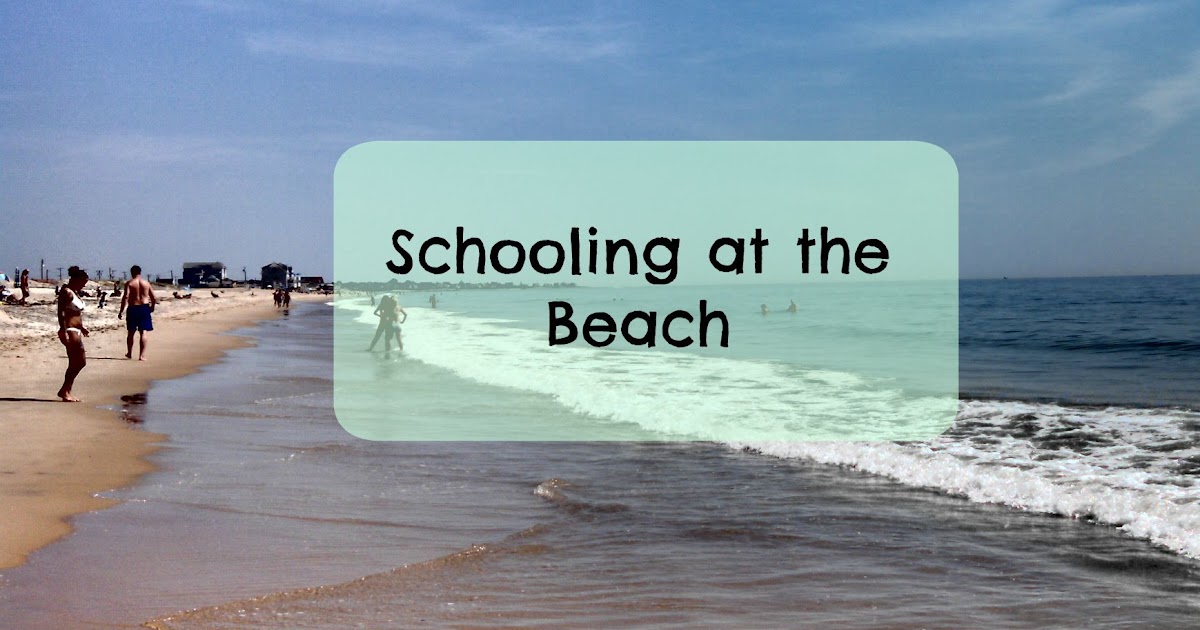 Lessons Learned at the Beach