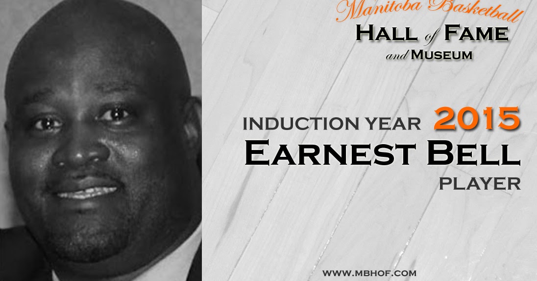 Earnest Bell - Manitoba Basketball Hall of Fame and Museum
