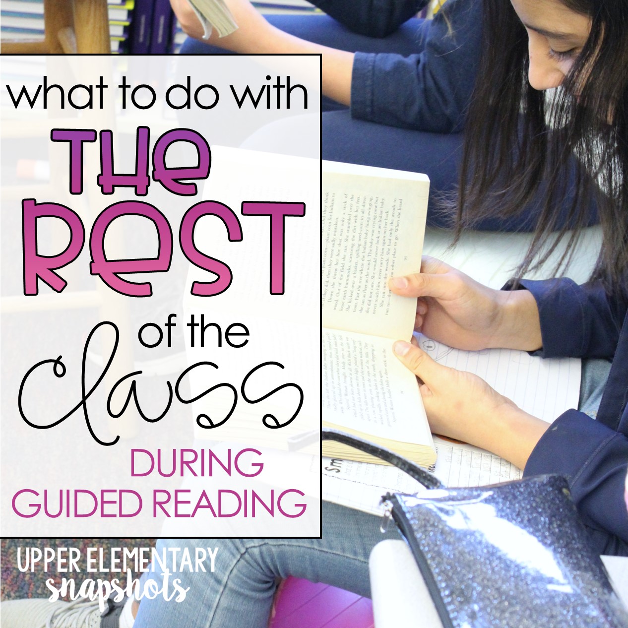 What to Do with the Rest of the Class during Guided Reading | Upper ...