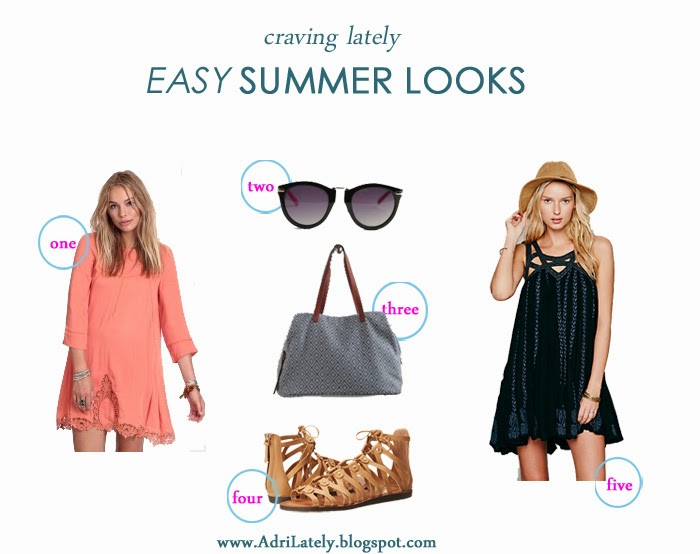 Adri Lately: Craving Lately: Easy Summer Looks