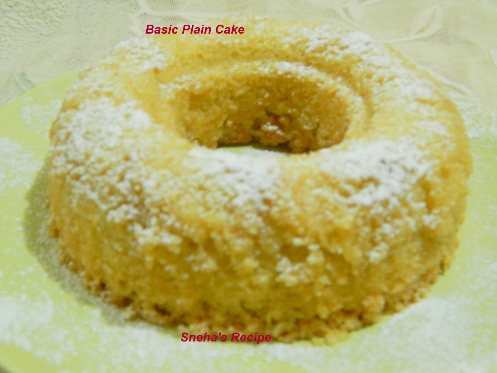Basic Plain Cake # BundtBakers - Sneha's Recipe