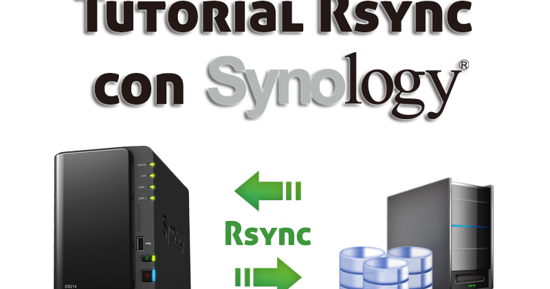Mundo NAS: Tutorial Rsync entre un NAS Synology y un PC