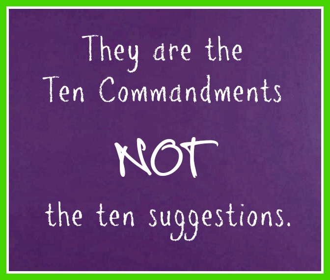 Seeking Jesus: Ten Commandments (not suggestions)