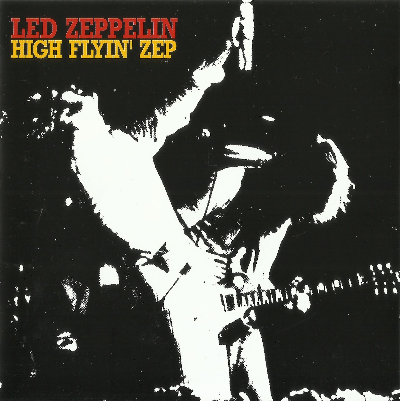 World Of BOOTLEGS: BOOTLEG : Led Zeppelin - 'High Flyin' Zep ...