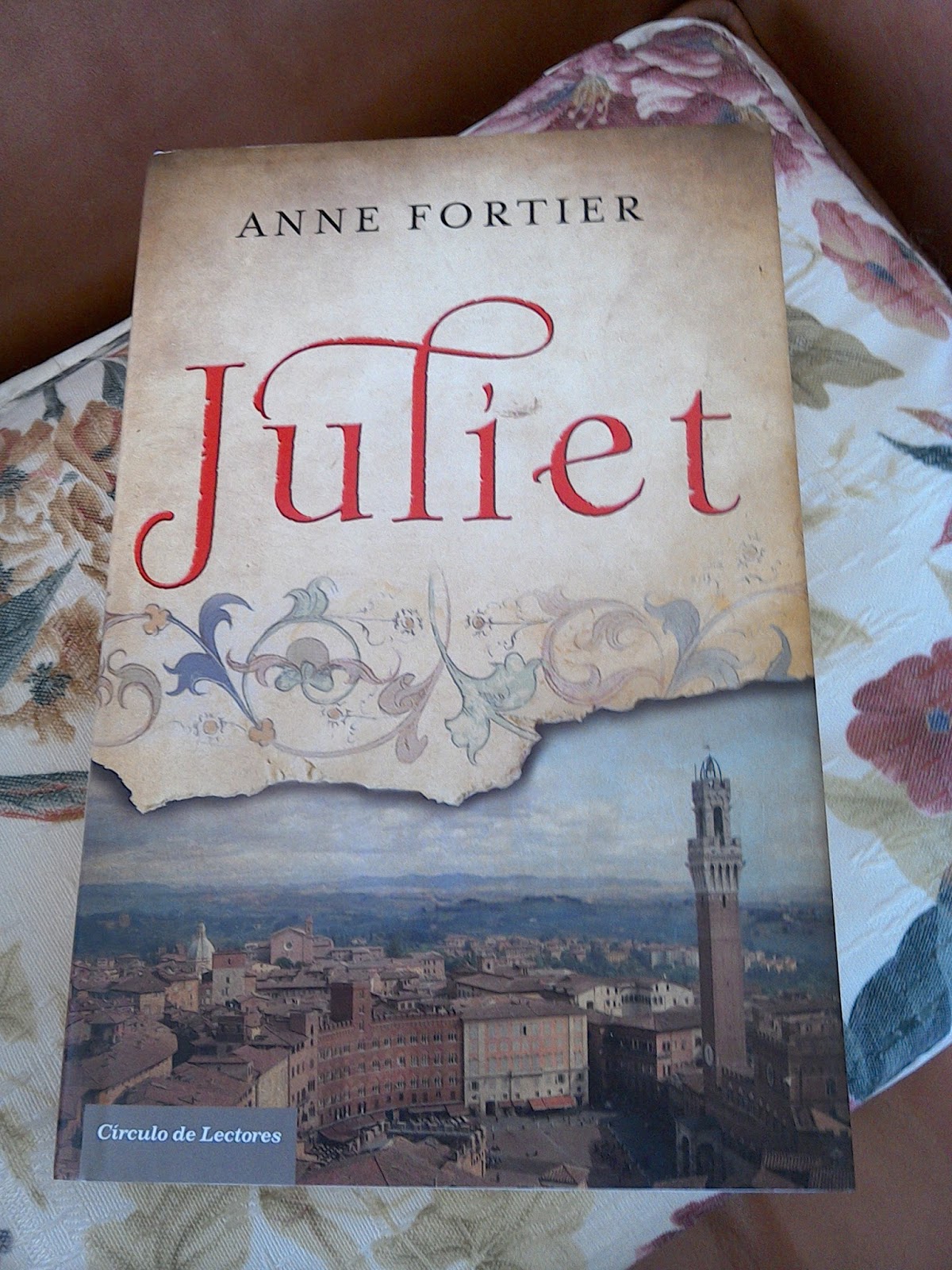El Blog de Isa Pérez.: El Libro de los Lunes.13: "Juliet" (Anne Fortier)