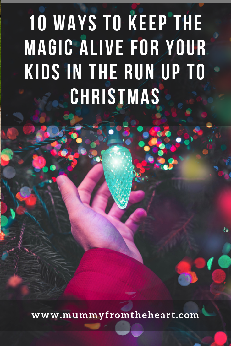 Mummy From The Heart: 10 Ways to keep the Magic of Christmas Alive for ...