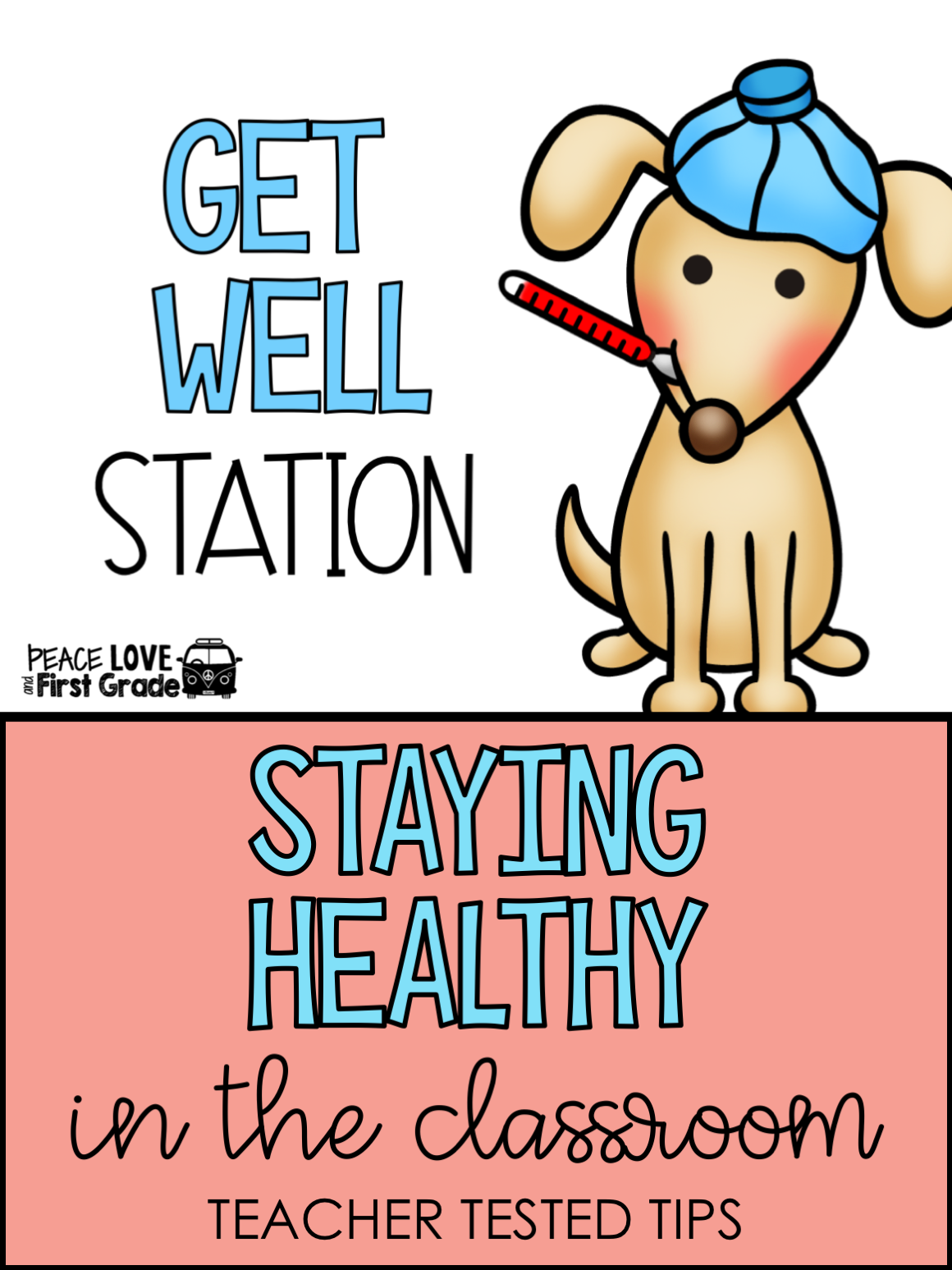 STAYING HEALTHY IN THE CLASSROOM | Peace, Love, and First Grade