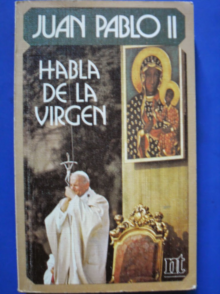 LA PLUMA LIBROS: JUAN PABLO II HABLA DE LA VIRGEN