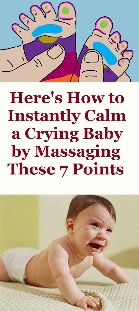 HERE’S HOW TO INSTANTLY CALM A CRYING BABY BY MASSAGING THESE 7 POINTS ...