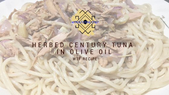 Herbed Century Tuna Pasta in Olive Oil - WTF Recipe ~ WeTravelFearlessly