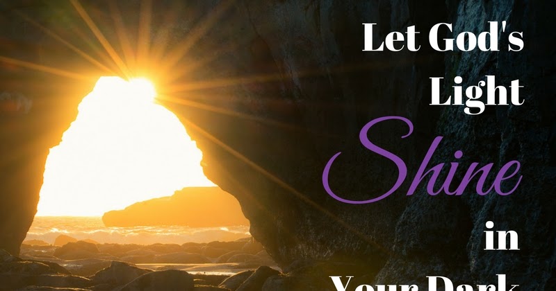 Woman to Woman: Let God's Light Shine in Your Dark Places